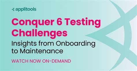 Conquer 6 Testing Challenges Insights From Onboarding To Maintenance