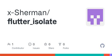 Github X Shermanflutterisolate