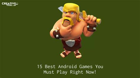 15 Best Android Games You Must Play Right Now Creativetricks