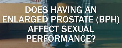 Does Enlarged Prostate Cause Sexual Dysfunction Online