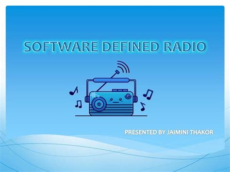 SOFTWARE DEFINED RADIO SDR PPTX Technology Computing