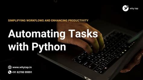 Automating Tasks With Python Simplifying Workflows And Enhancing Productivity Ppt Free