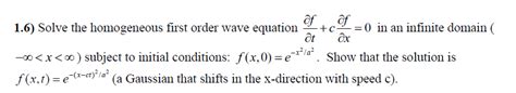 Solved 1 6 ﻿solve The Homogeneous First Order Wave Equation