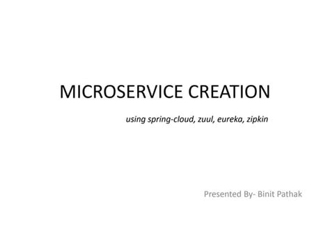 Microservice Creation Using Spring Cloud Zipkin Ribbon Zull Eureka