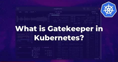 What Is Gatekeeper In Kubernetes