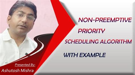 Cpu Scheduling Part 6 Priority Algorithm Non Preemptive By Ashutosh Mishra Youtube