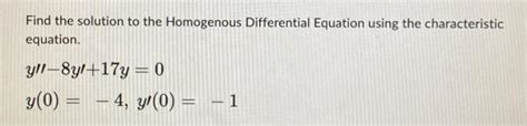 Solved Find The Solution To The Homogenous Differential