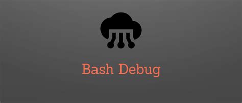 Debugging Techniques For Bash Scripts