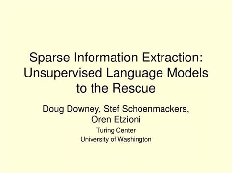 Ppt Sparse Information Extraction Unsupervised Language Models To