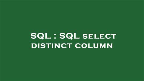 Sql Sql Select Distinct Column Youtube