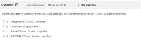 Solved Smart Contracts In Bitcoin Are Created Using Opcodes Chegg