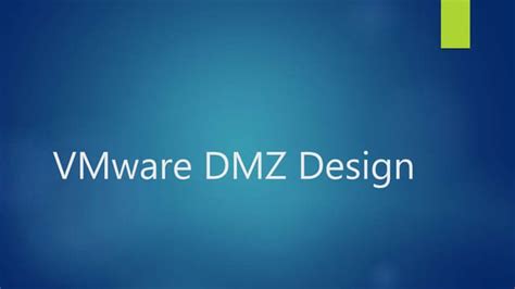 Vmware Dmz Design Pptx
