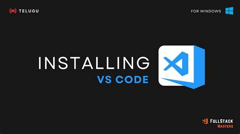 Installing Vs Code Web Development Telugu Youtube