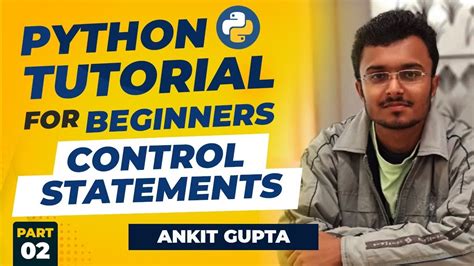 Control Statements Python Tutorial For Beginners Learn Python