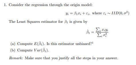 Solved 1 Consider The Regression Through The Origin Model