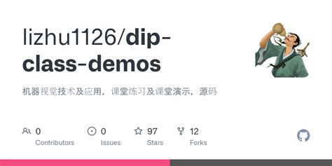 GitHub lizhu dip class demos 机器视觉技术及应用课堂练习及课堂演示源码