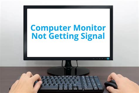 Computer Monitor Not Getting Signal Troubleshooting Guide For Quick Fixes