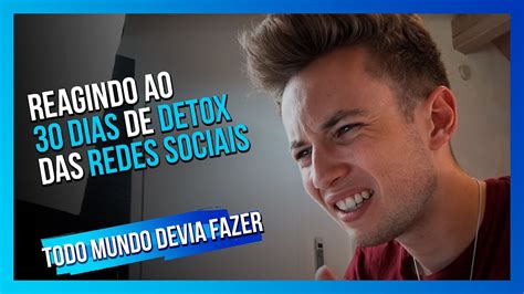 React 30 Days Without Social Media My Transformation Detox Redes Sociais 30 Dias Youtube