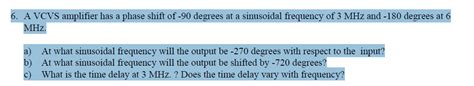 Solved A Vcvs Amplifier Has A Phase Shift Of 90 Degrees At A