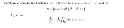 solved question 2 consider the function f r2→r given by