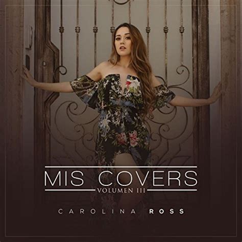 Play Mis Covers Vol 3 By Carolina Ross On Amazon Music