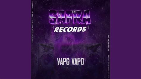 Vapo Vapo Youtube