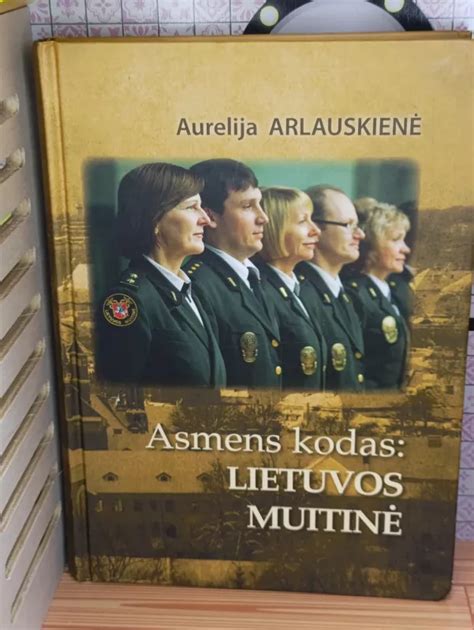 Asmens Kodas Lietuvos MuitinĖ Aurelija Arlauskienė Knyga