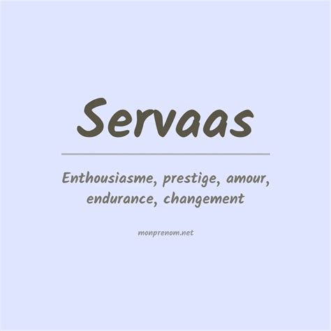 Signification Du Prénom Servaas