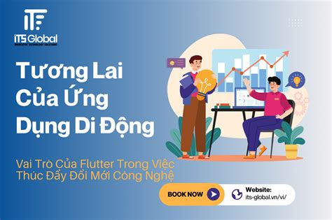 Tương Lai Của Ứng Dụng Di Động Vai Trò Của Flutter Trong Việc Thúc Đẩy