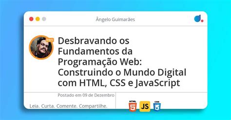Desbravando os Fundamentos da Programação Web Construindo o Mundo Digital HTML CSS e