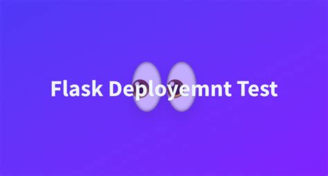 Flask Deployemnt Test A Hugging Face Space By Kingav