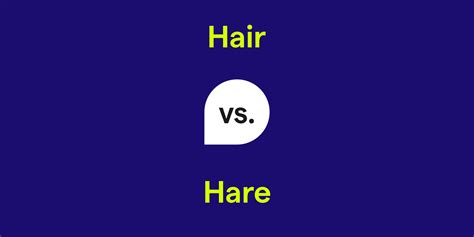 Hair Vs Hare Whats The Difference