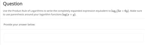 Solved Question Use The Product Rule Of Logarithms To Write