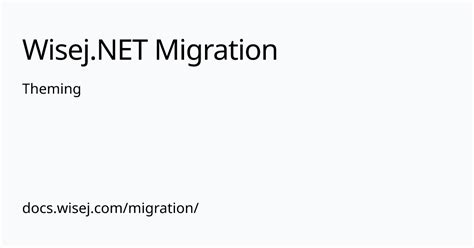 Theming Wisejnet Migration