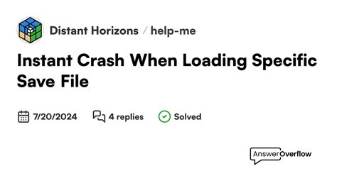 Instant Crash When Loading Specific Save File Distant Horizons