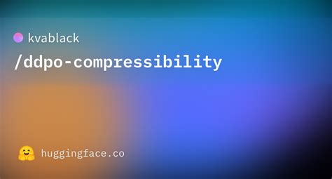 Kvablack Ddpo Compressibility Hugging Face