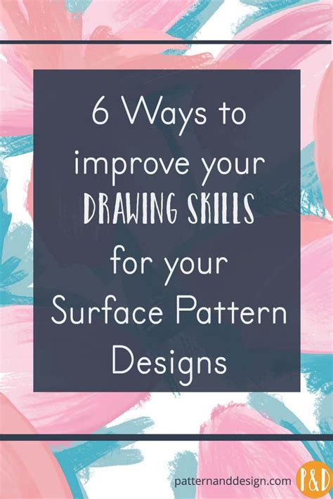 6 Ways To Improve Your Drawing Skills For Pattern Designs Surface