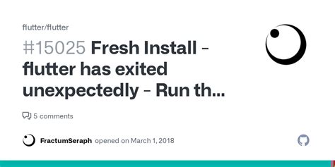 Fresh Install Flutter Has Exited Unexpectedly Run The App Section Of Getting Started Test