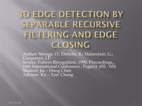 Ppt 3d Edge Detection By Separable Recursive Filtering And Edge