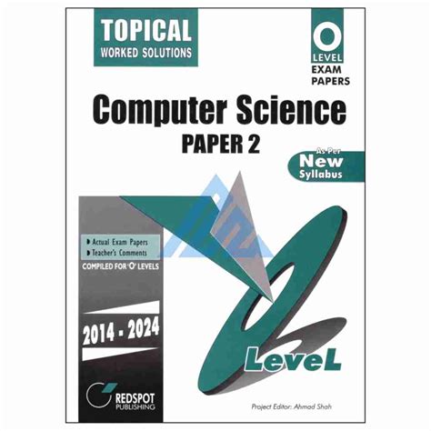 O Level Computer Science Paper 2 Topical Solved Redspot Maryam