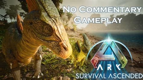 Ark Survival Ascended Gameplay Walkthrough 1080p60fps No Commentary