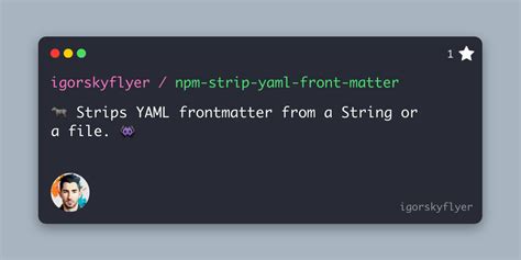 Github Igorskyflyernpm Strip Yaml Front Matter 🦓 Strips Yaml