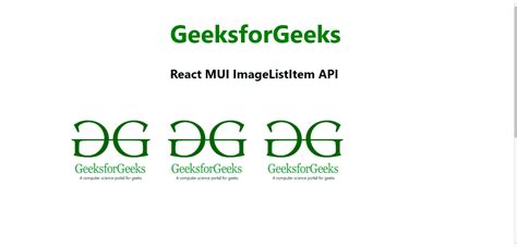 React Mui Imagelistitem Api Geeksforgeeks