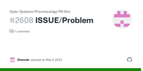 ISSUE Problem Issue 2608 Open Systems Pharmacology PK Sim GitHub