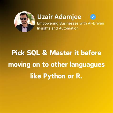 pick sql and master it before moving on when i started learning sql