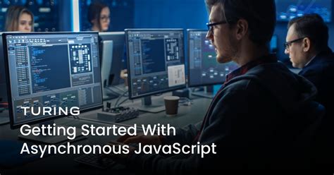 Getting Started With Asynchronous Javascript
