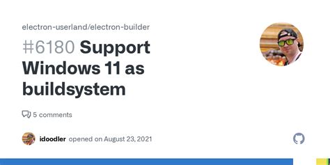 Support Windows 11 As Buildsystem · Issue 6180 · Electron Userland