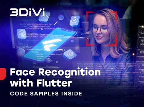3divi Inc On Linkedin Mastering Face Recognition In Flutter A