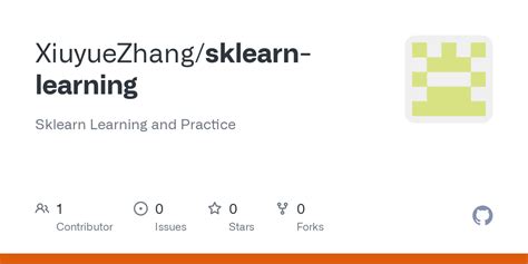 GitHub XiuyueZhang Sklearn Learning Sklearn Learning And Practice