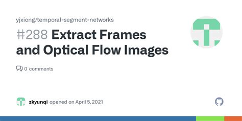 Extract Frames And Optical Flow Images · Issue 288 · Yjxiongtemporal Segment Networks · Github